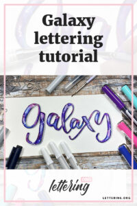 Galaxy lettering - How to create stunning galaxy letters using brushpens